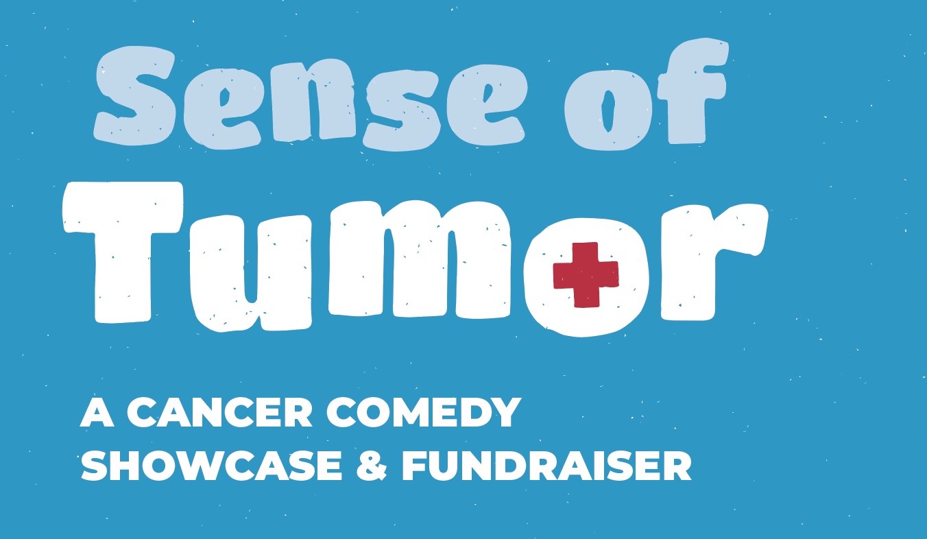 'Sense of Tumor' Comedy Show Will Raise Funds for Cancer Center ...